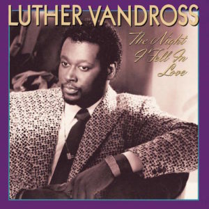 Ranking the Best Luther Vandross Albums – Soul In Stereo